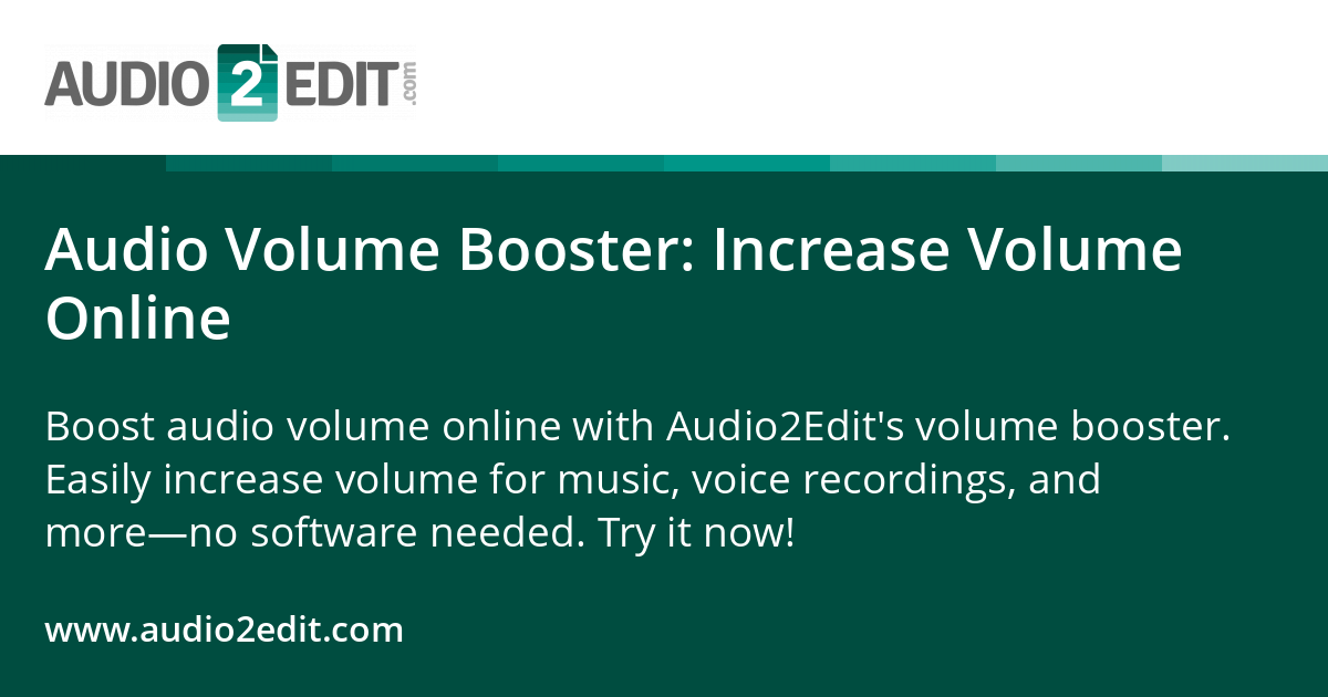 Audio Volume Booster: Increase Volume Online