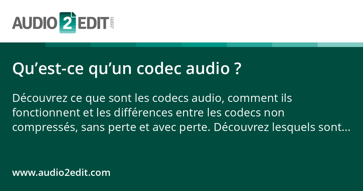 Qu’est-ce qu’un codec audio